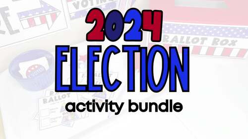 Election Day Activities, Mock Election, 2024 Presidential Election ...