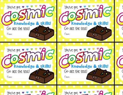 Cosmic Brownies Testing Motivation Treat Tag- You've got Cosmic ...