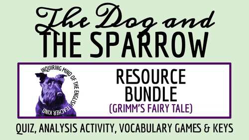 "The Dog and Sparrow" Quiz, Worksheets, and Games | Grimm's Fairy Tale ...