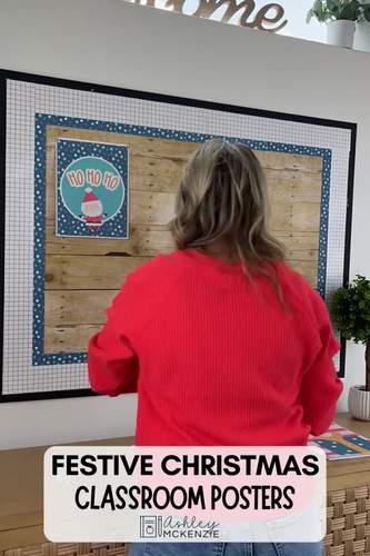 Festive Christmas Classroom Posters - Editable! by Ashley McKenzie