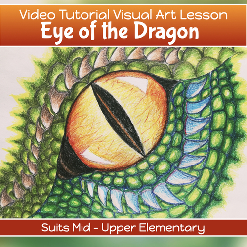 DRAGON EYE Art project for Drawing with VIDEO GUIDED lesson 3rd - 6th grade