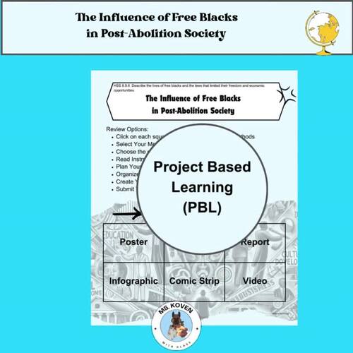 HSS 8.9.6 Lives of Free Blacks and Legal Limitations PBL Choice Board