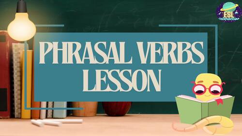 Phrasal Verbs ESL/ELL PowerPoint Lesson for A2/B1 Level Students