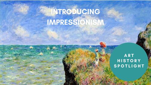 Introducing Impressionism by Art Spot Studio | TPT