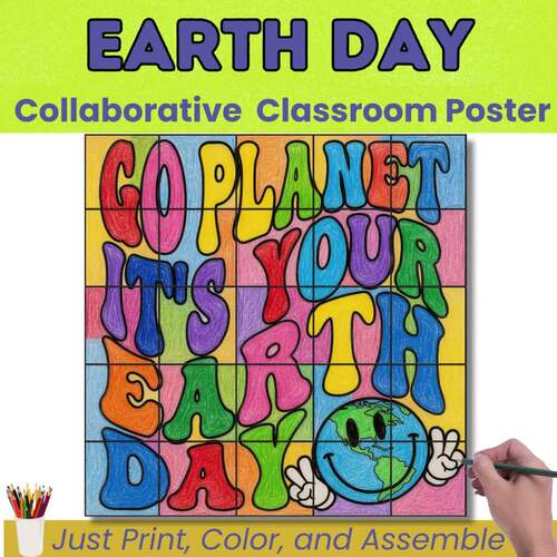 Earth Day Collaborative Poster | Go Planet It's Your Earth Day Art