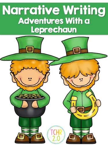 Narrative Writing Adventures With a Leprechaun by TCHR2.0 | TPT