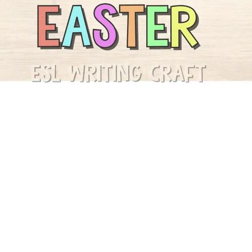ESL Easter Writing Craft - Comparative Adjectives Writing- Build a ...