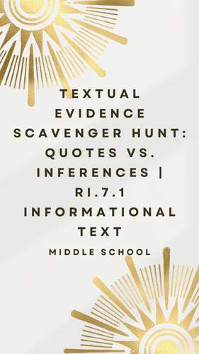 Textual Evidence Scavenger Hunt: Quotes vs. Inferences | RI.7.1 ...