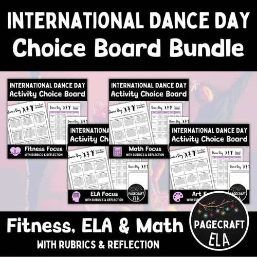 BUNDLE of International Dance Day Activity Choice Boards with Rubrics