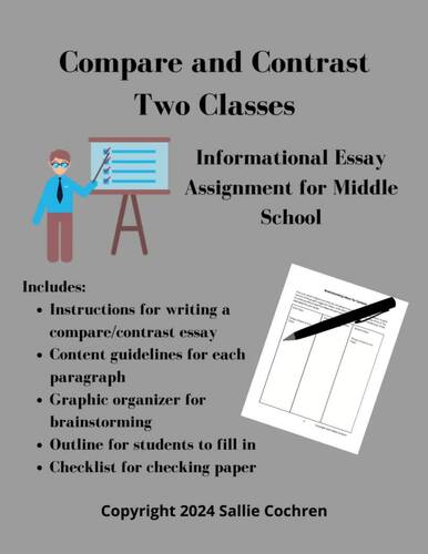 Compare and Contrast Two Classes (Informational Essay Assignment ...