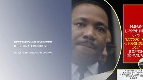 MARTIN LUTHER KING, JR.'S "LETTER FROM A BIRMINGHAM JAIL" [LESSON ...