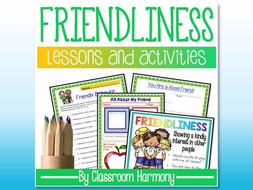 Friendship SEL Lessons & Activities | Character Ed on Friendliness ...