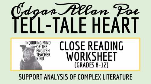 "The Tell-Tale Heart" by Edgar Allan Poe Close Reading Analysis Worksheet
