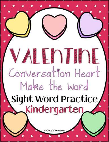 Conversation Heart Make the Word: Sight Word Practice for Kindergarten
