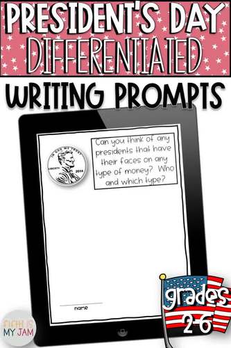 Presidents Day Writing Prompts Digital Included | Distance Learning