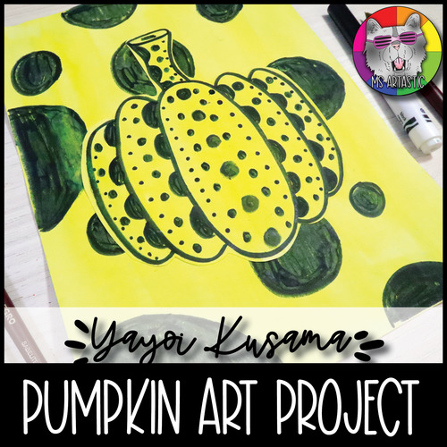 Yayoi Kusama Art Lesson, Kusama Pumpkin Art Project for Primary by Ms ...