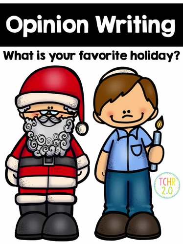 Opinion Writing Favorite Holiday by TCHR Two Point 0 | TPT
