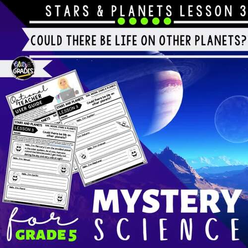 Mystery Science 5th Grade SUPPLEMENT Stars & Planets Lesson 3 Life on ...