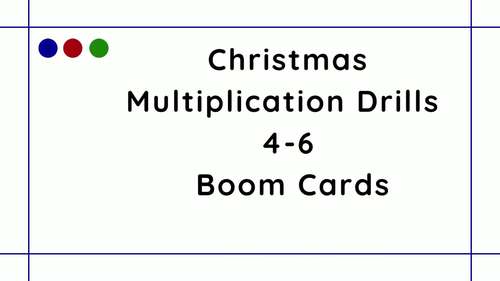 Daily Multiplication Practice Christmas Digital Multiplication Drills 4s-6s
