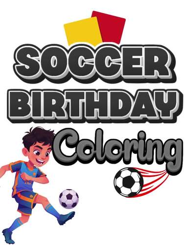 Soccer Birthday Coloring Pages | Party Activity Printable | Kids ...