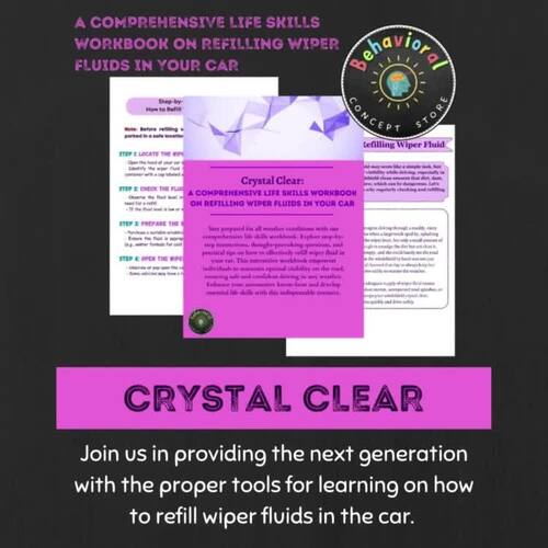 A Comprehensive Life Skills Workbook on Refilling Wiper Fluids in Your Car