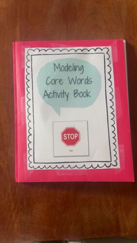 Modeling Core Words Activity Book for AAC – EAT by Truth Talk Collective
