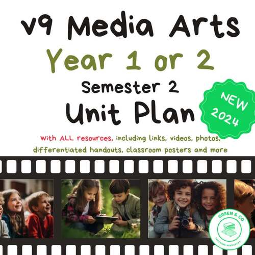 Year 1 or 2 Media Arts Australian Curriculum Unit (Version 9) + ALL ...