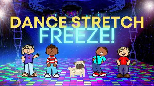Dance Stretch Freeze, Get Kids Moving, Physical Education, Brain Break ...