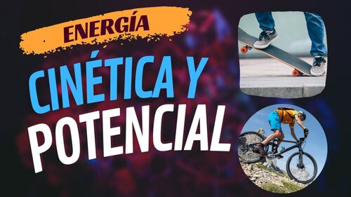 ¿Qué es la energía cinética y potencial? [Energía almacenada y energía ...