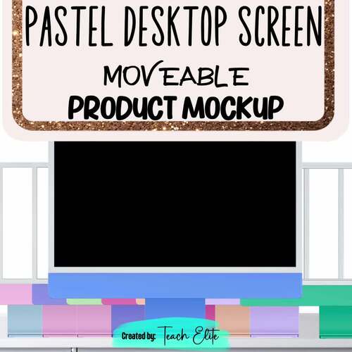 Pastel Desktop Computer Screen MOVEABLE mock up by Teach Elite | TPT