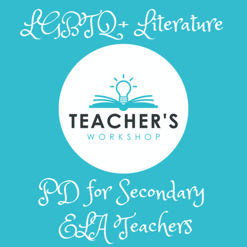 LGBTQ+ Literature | ELA Professional Development Course | TPT
