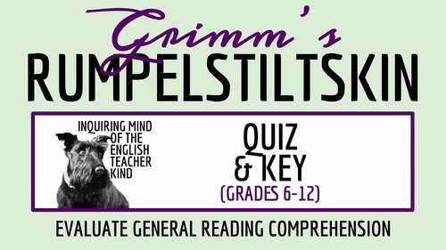 "Rumpelstiltskin" Quiz & Key | Brothers Grimm Fairy Tale | Literature ...