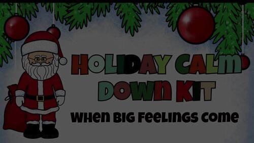 Christmas Holiday Calm Down Kit | SEL Self-Regulation & Zones of ...