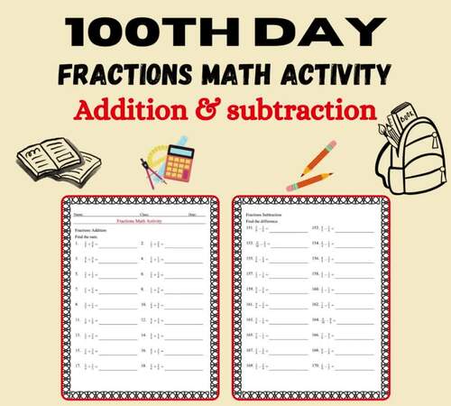 100th Day of School Activities Fractions Add and Subtract Unlike ...