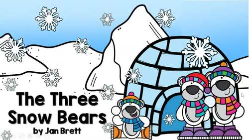The Three Snow Bears by Jan Brett Reading Response & Digital Game