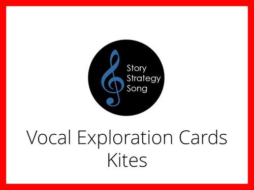 Kites- Vocal Exploration Cards by Story Strategy Song | TpT
