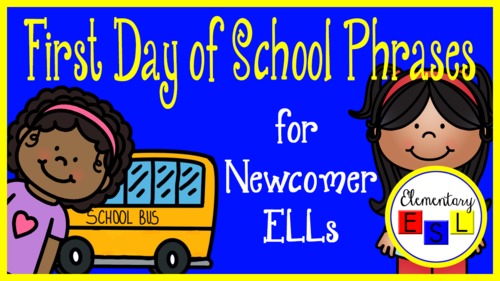 First Day of School Phrases for Newcomer ELLs by Elementary ESL | TpT