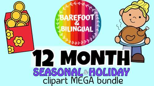 Year-Long 12 Months Clipart MEGA Bundle | 50 Seasonal & Monthly ...