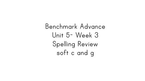 Benchmark Advance First Grade Unit 5 Week 3 Spelling Review Videos (ci ...