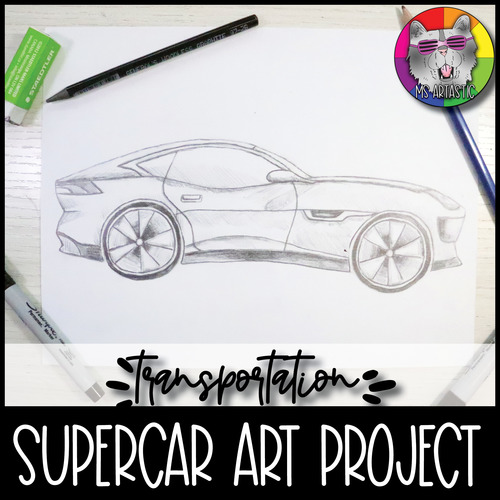 Supercar Art Project, Transportation Themed Art Lesson for Middle School