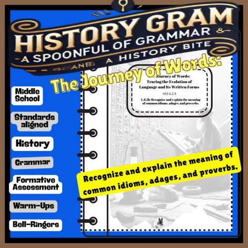The Journey of Words: Exploring Language Evolution & Idioms (HSS.6.2.9 ...