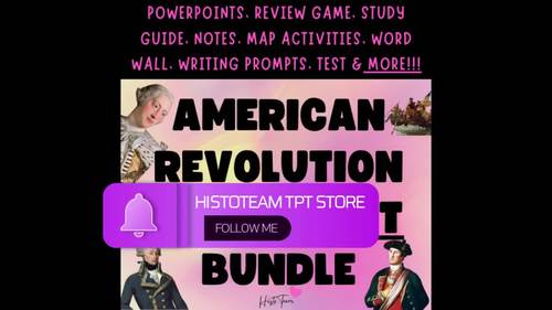 AMERICAN REVOLUTION BUNDLE PowerPoints, Activities, and MORE! by HistoTeam