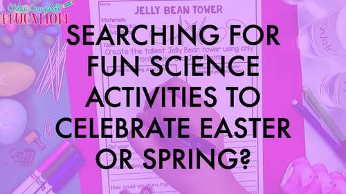 Easter Science Experiments - Easy Spring Science Activities ...