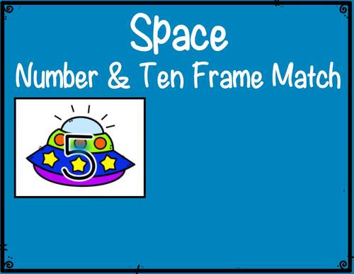 Space Themed 0-25 Number, Ten Frame & Number Word Match | TPT