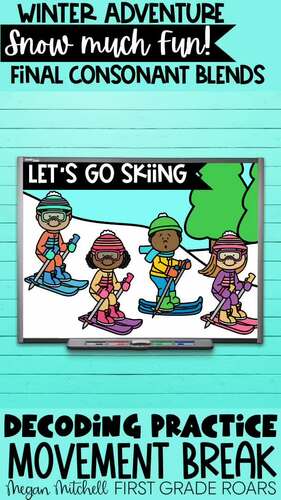 Final Consonant Blends Decoding Fluency Snow Winter Adventure Movement ...