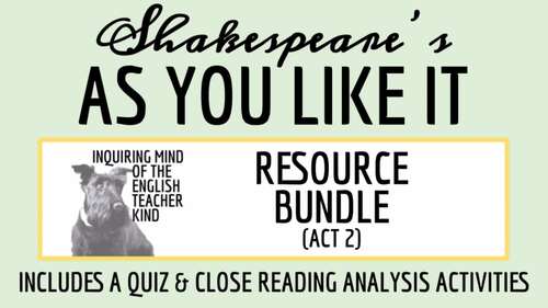 As You Like It Act 2 Quiz and Close Reading Worksheets Bundle (Printable)