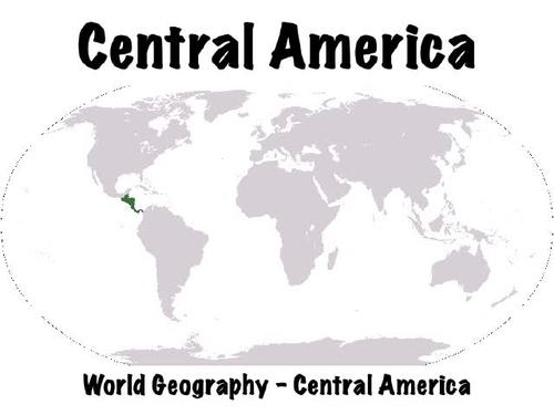 Central America Geography and History PowerPoint | TPT