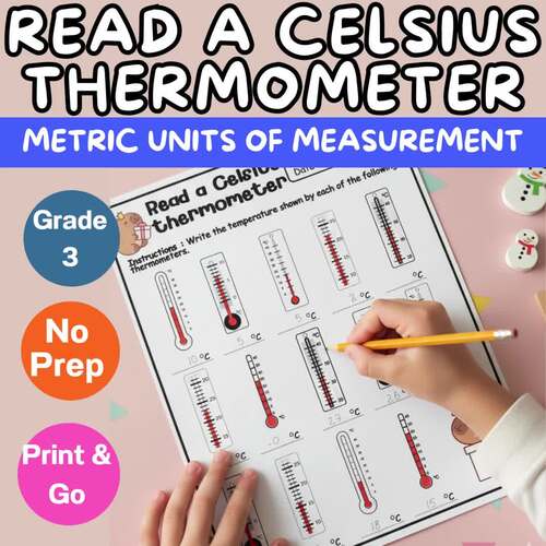 Temperature Reading in Celsius | Metric Measurement Activities| Grade 3