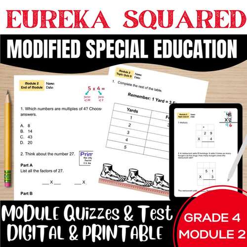 {Eureka} SQUARED Math Grade 4 Modified Module 2 Quizzes & Test Special Ed