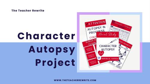 Character Autopsy Project by The Teacher ReWrite | TPT